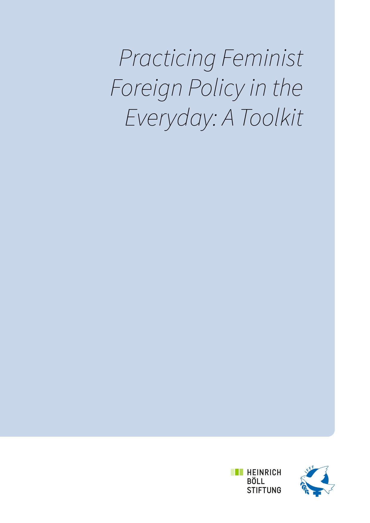 Practicing Feminist Foreign Policy in the Everyday: A Toolkit | Heinrich Böll Stiftung ...
