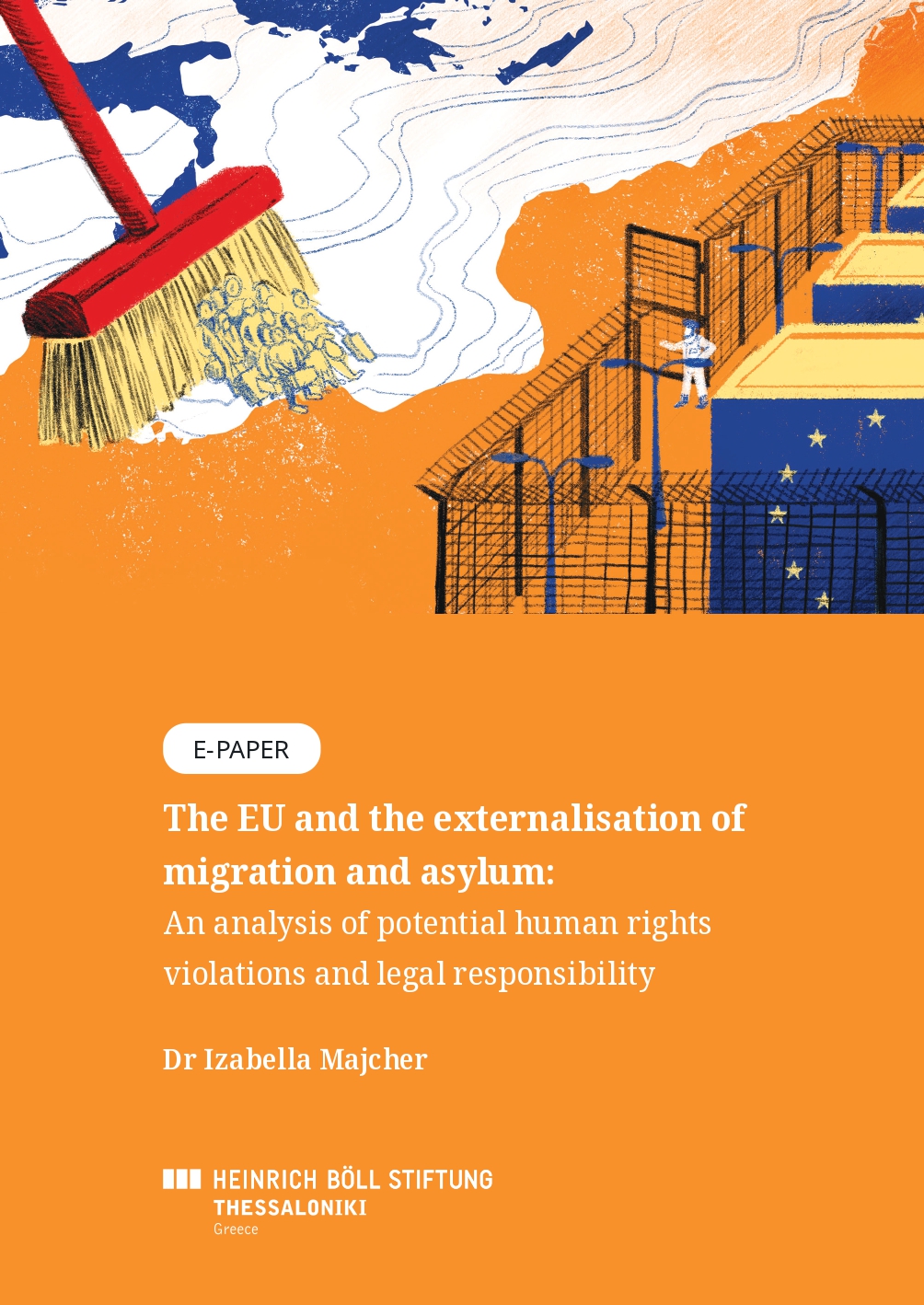 The EU and the externalisation of migration and asylum: An analysis of ...