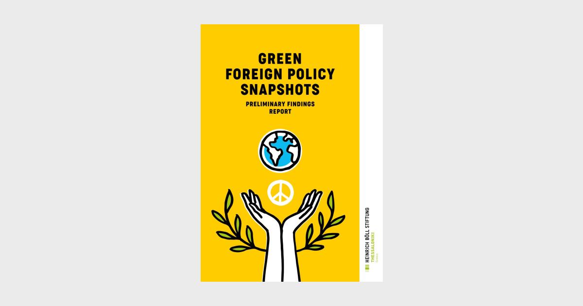 Green Foreign Policy Snapshots | Heinrich Böll Stiftung - Thessaloniki ...